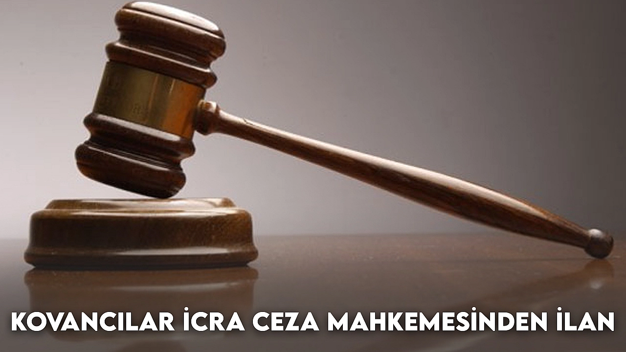 Kovancılar İcra Ceza Mahkemesinden İlan