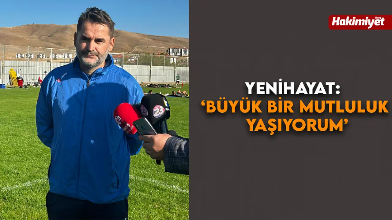 Yenihayat: 'Büyük Bir Mutluluk Yaşıyorum'