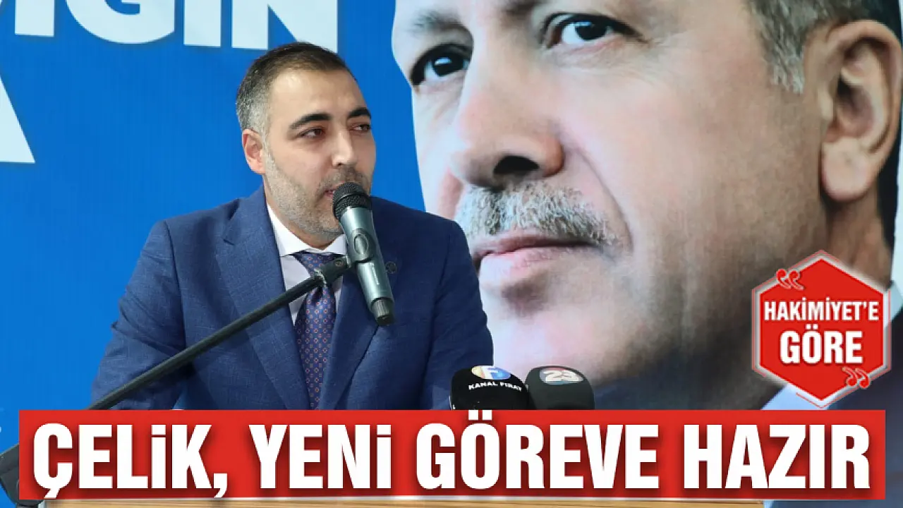 Çelik, Yeni Göreve Hazır