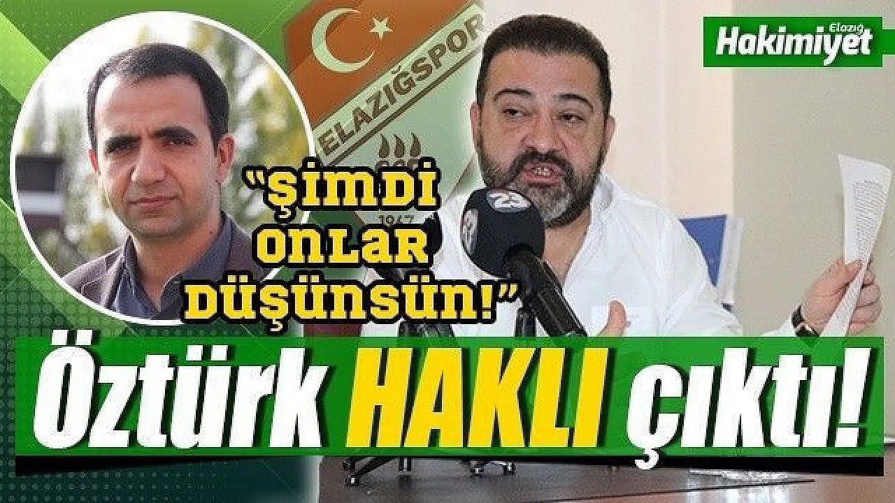 Öztürk haklı çıktı! 'Şimdi onlar düşünsün!' Öztürk haklı çıktı! 'Şimdi onlar düşünsün!'