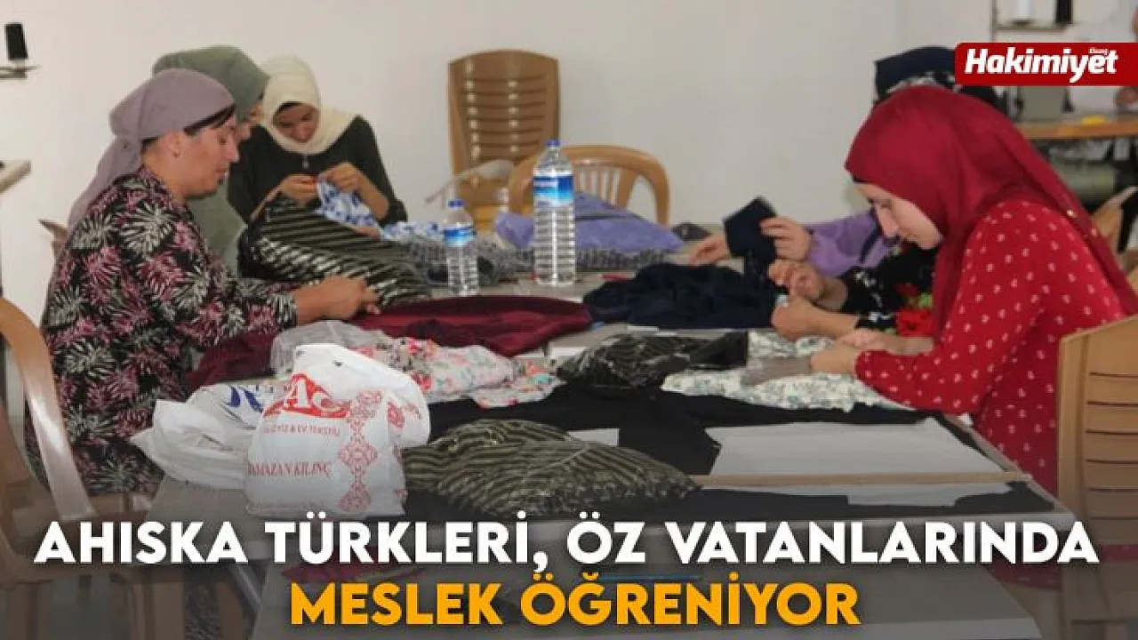 Ahıska Türkleri, öz vatanlarında meslek öğreniyor